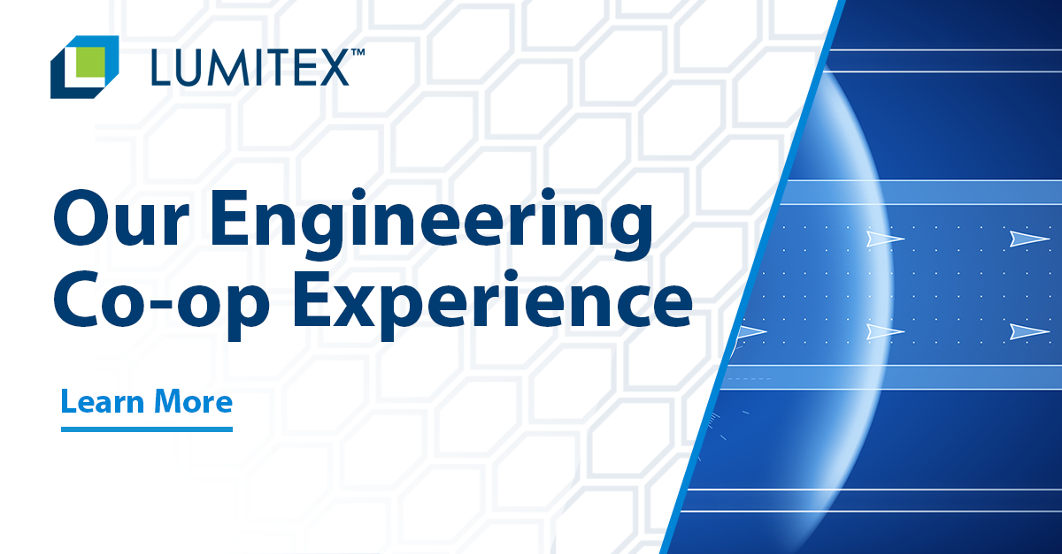 Our Engineering Co-op Experience | Lumitex
